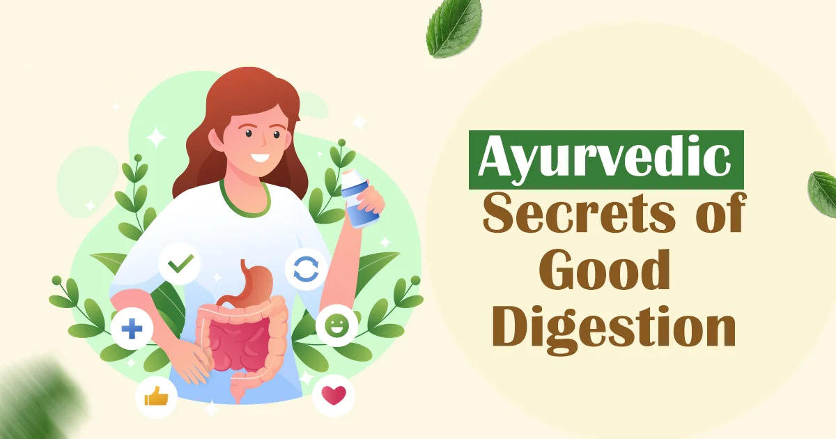 5 Excellent Ways to Improve Digestion and Metabolism According to Ayurveda